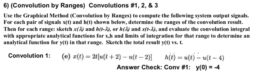 Solved 6) (Convolution by Ranges) Convolutions #1, 2, & 3 | Chegg.com