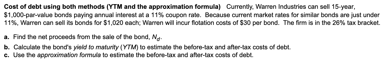 Solved Cost of debt using both methods (YTM and the | Chegg.com