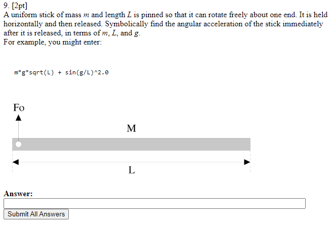 Solved 9. [Lpt] A uniform stick of mass m and length L is | Chegg.com