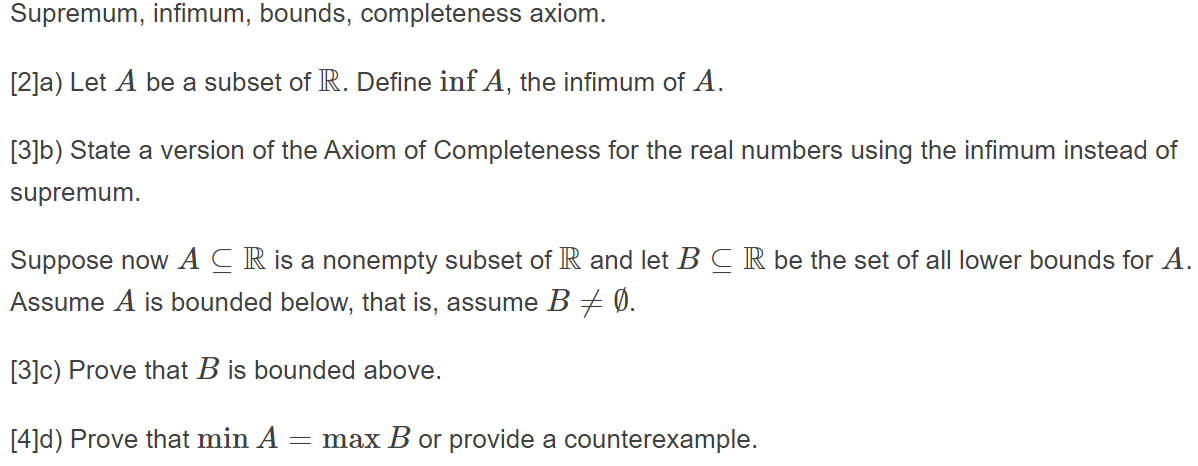 Solved Supremum, infimum, bounds, completeness axiom. [2]a) | Chegg.com