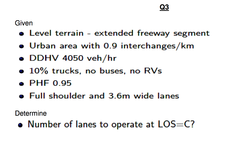 Solved Q3 Given Level terrain-extended freeway segment Urban | Chegg.com
