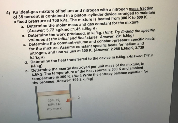 Solved 4) An ideal-gas mixture of helium and nitrogen with a | Chegg.com