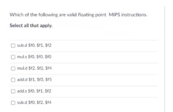 Solved Which of the following are valid floating point MIPS | Chegg.com