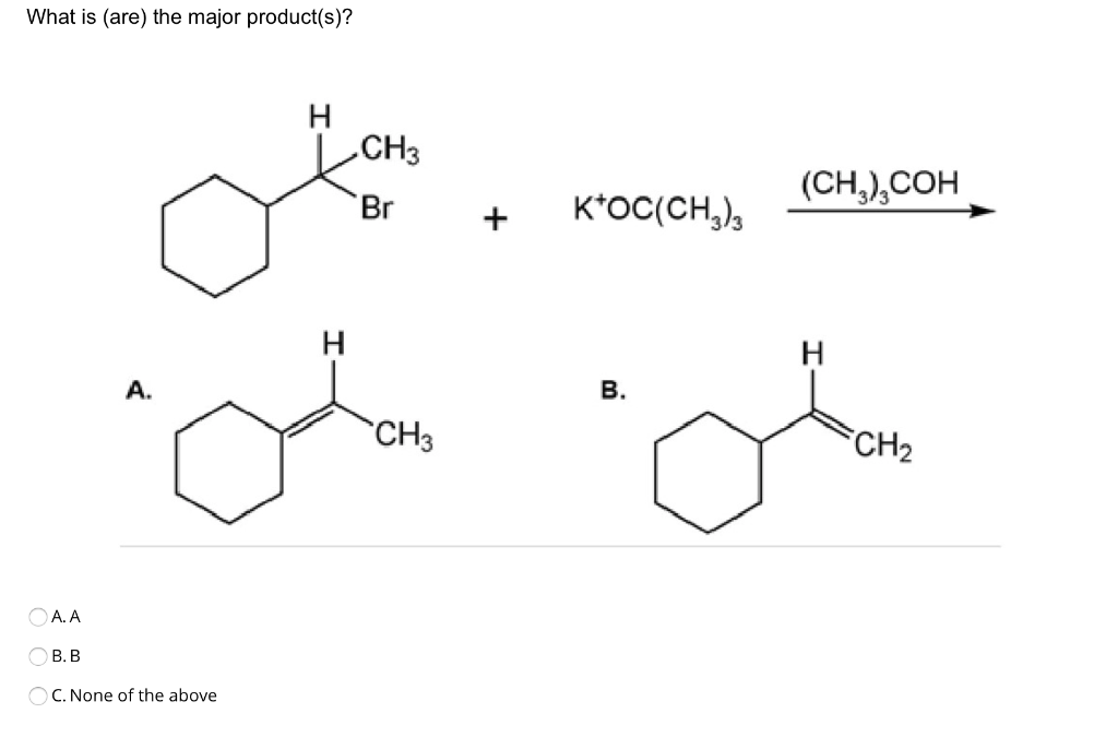 Solved What is (are) the major product(s)? ICH3 ook Br + mom | Chegg.com