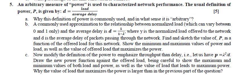 Solved 5. An arbitrary measure of “power" is used to | Chegg.com