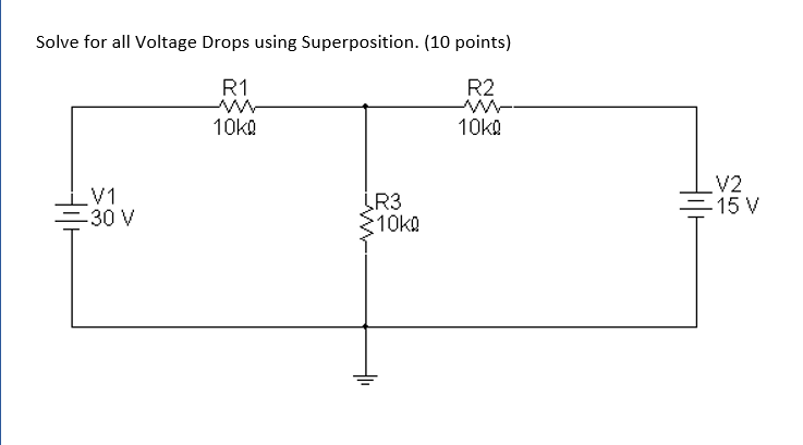 Solved Solve for all Voltage Drops using Superposition. (10 | Chegg.com