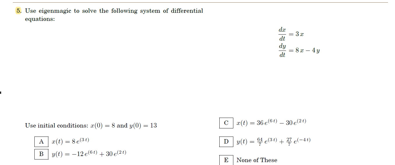 Solved 5. Use eigenmagic to solve the following system of | Chegg.com