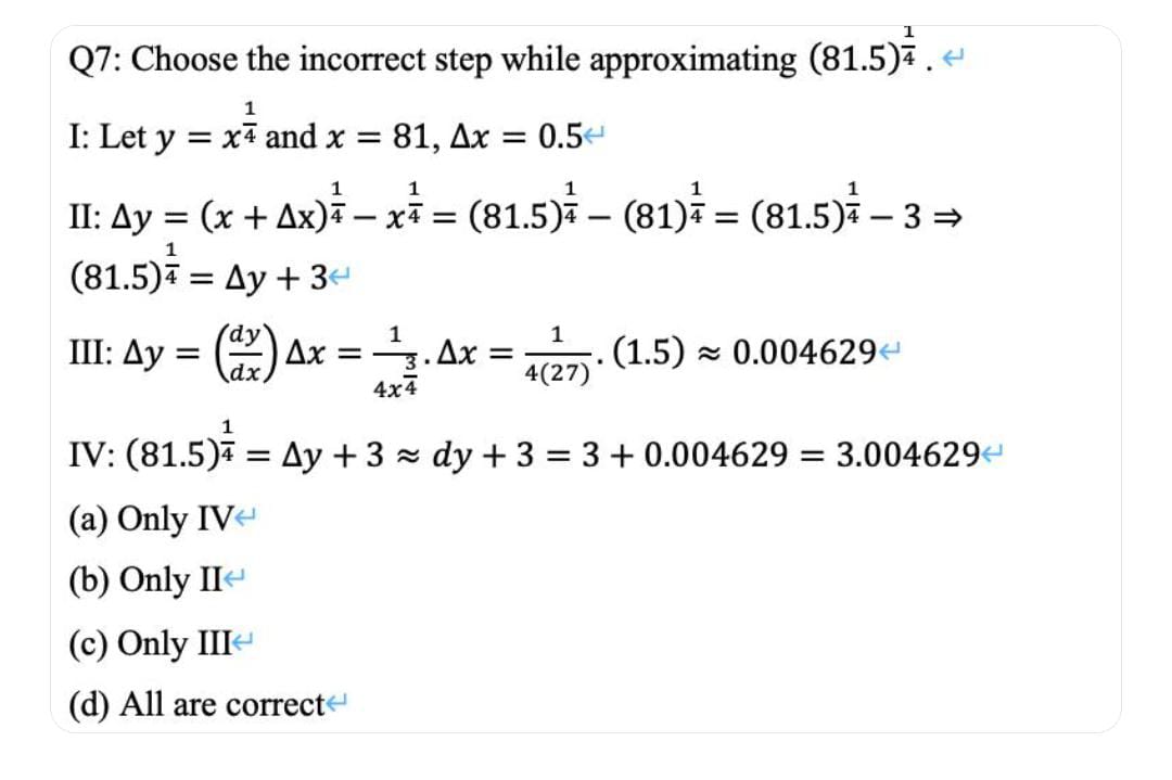 Solved Q7: Choose the incorrect step while approximating | Chegg.com