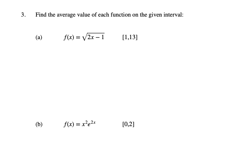 Solved 3. Find the average value of each function on the | Chegg.com
