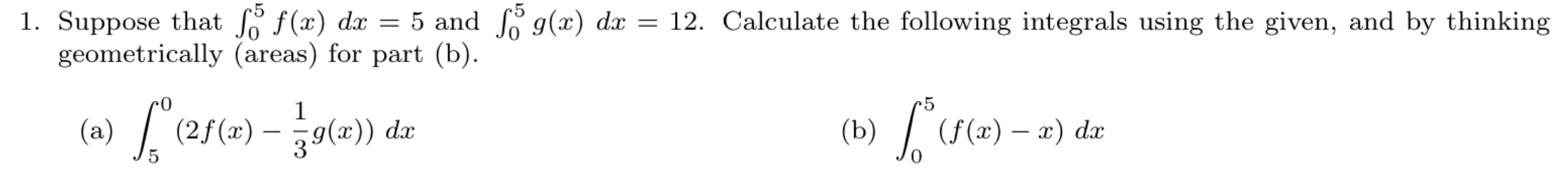 Solved 1. Suppose that ∫05f(x)dx=5 and ∫05g(x)dx=12. | Chegg.com
