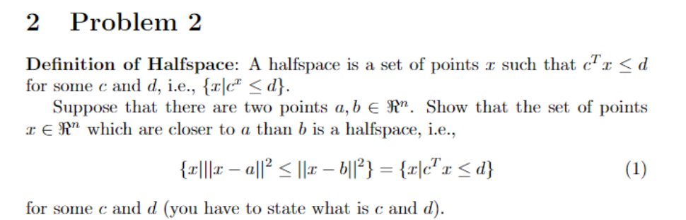 Solved Definition of Halfspace: A halfspace is a set of | Chegg.com