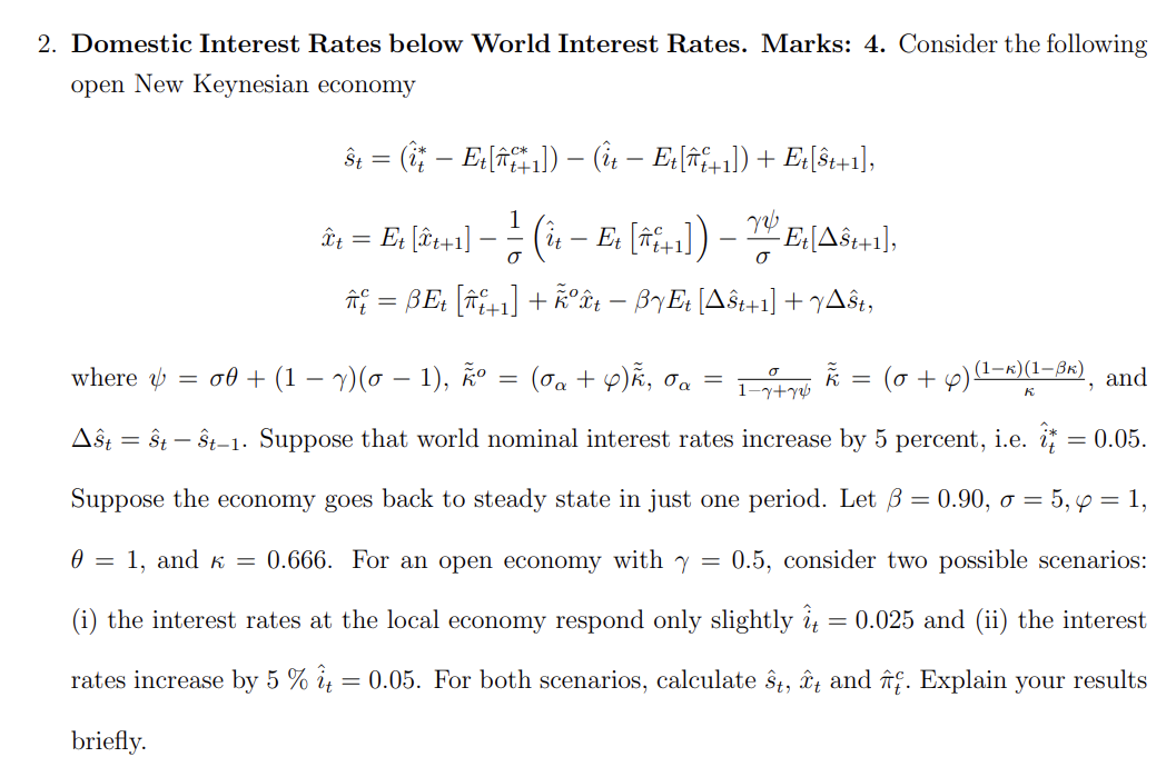 Solved 2. Domestic Interest Rates below World Interest | Chegg.com