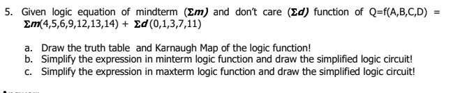 Solved 5. Given logic equation of mindterm (Em) and don't | Chegg.com