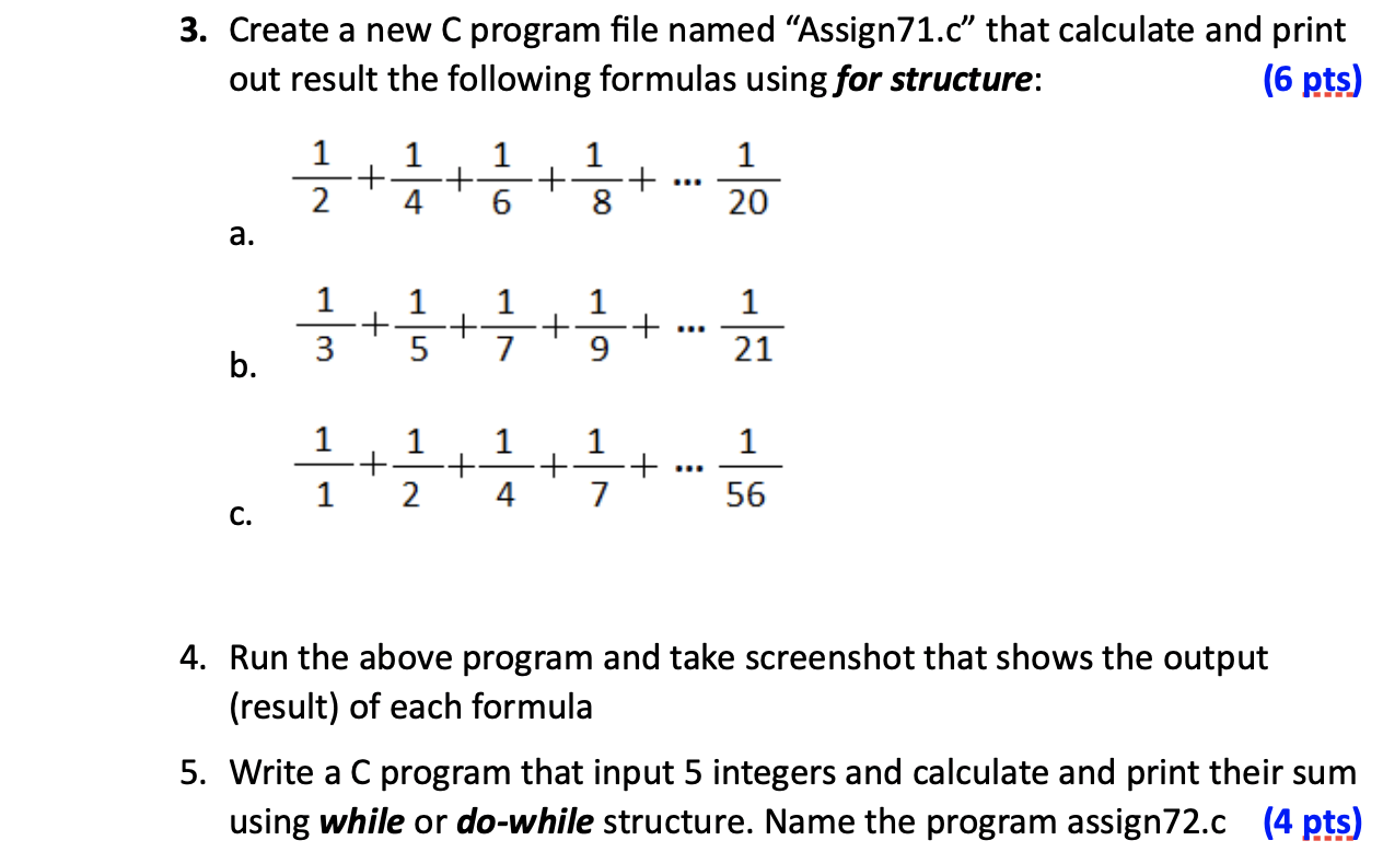 Solved 3. Create a new C program file named “Assign71.c” | Chegg.com