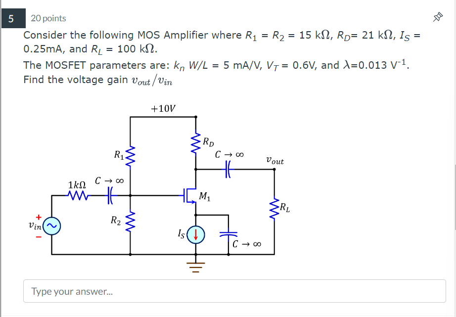 20 points Consider the following MOS Amplifier where | Chegg.com