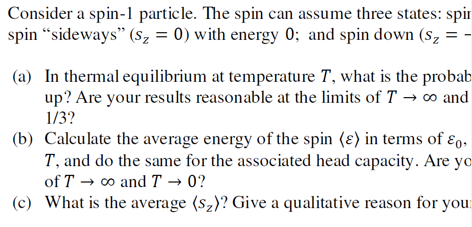 Solved Consider a spin-1 particle. The spin can assume three | Chegg.com