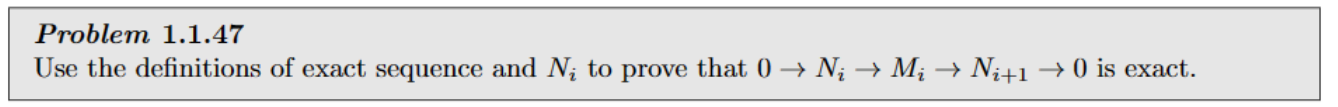 Solved Problem 1.1.47 Use the definitions of exact sequence | Chegg.com