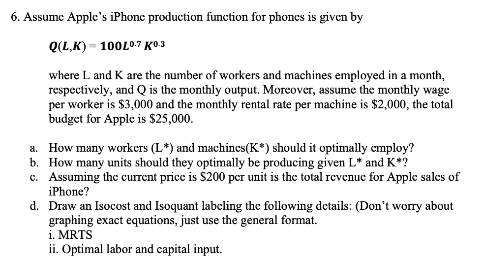 Solved 6. Assume Apple's iPhone production function for | Chegg.com