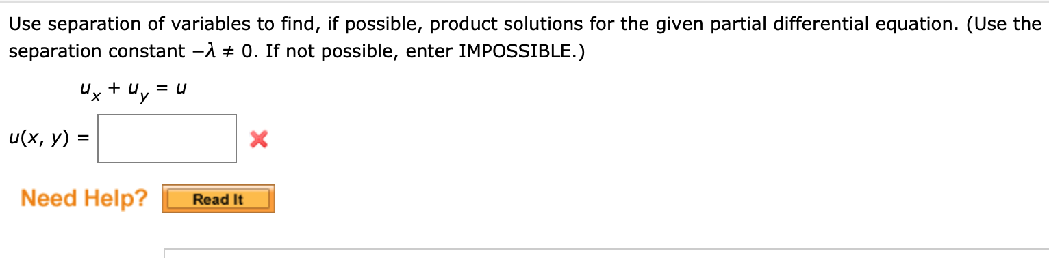 Solved Use separation of variables to find, if possible, | Chegg.com