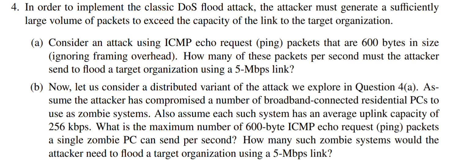 4. In order to implement the classic DoS flood | Chegg.com