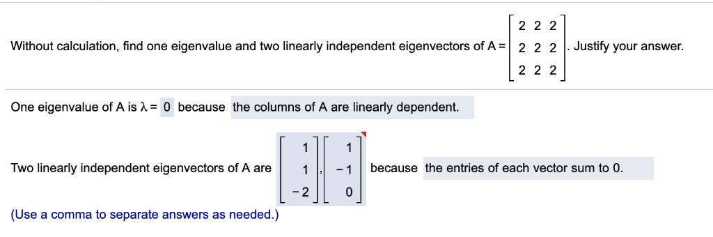 Solved 2 2 2 Without calculation, find one eigenvalue and | Chegg.com