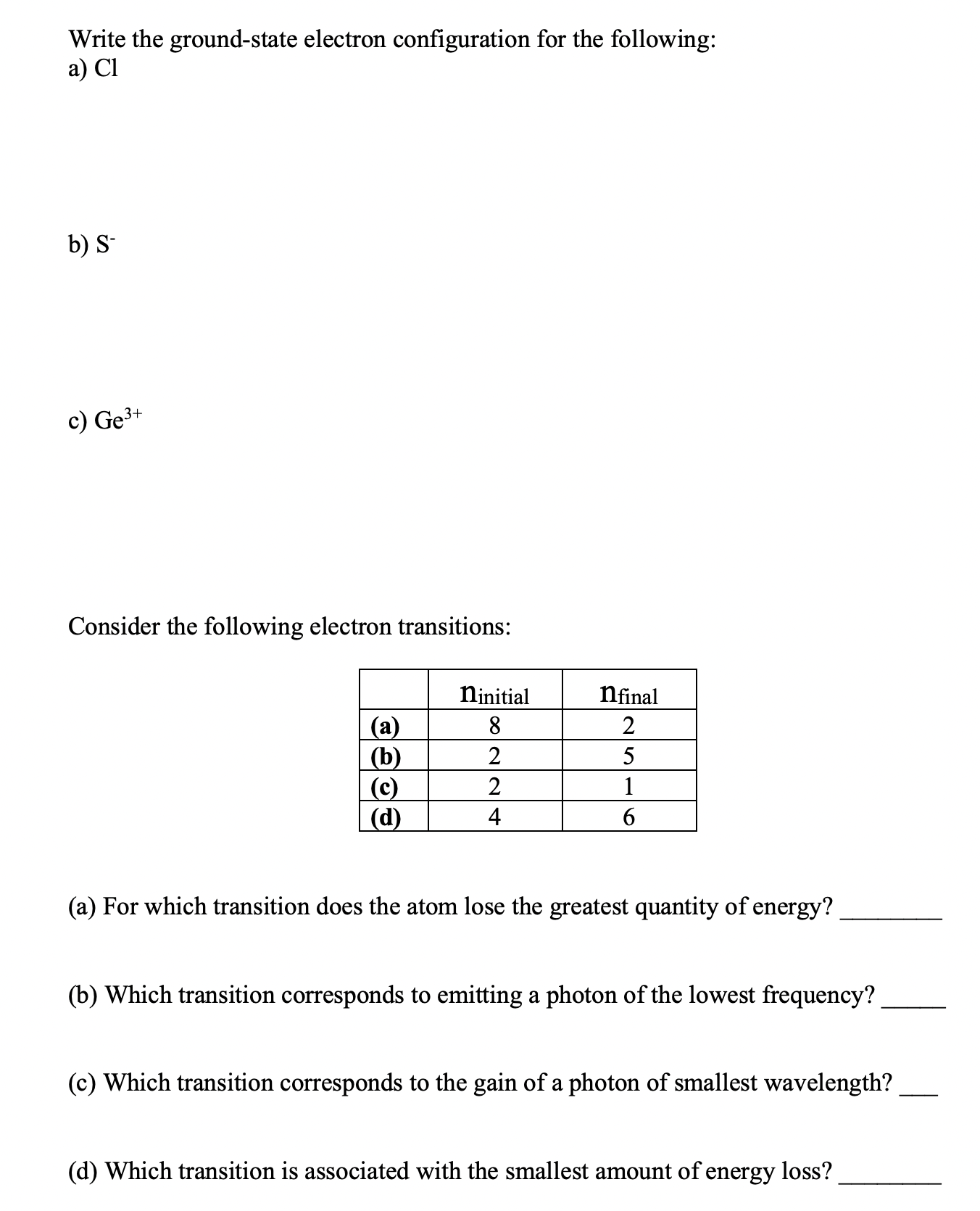 Solved Write the ground-state electron configuration for the | Chegg.com