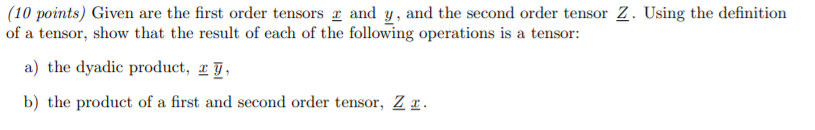 Solved (10 points) Given are the first order tensors r and | Chegg.com