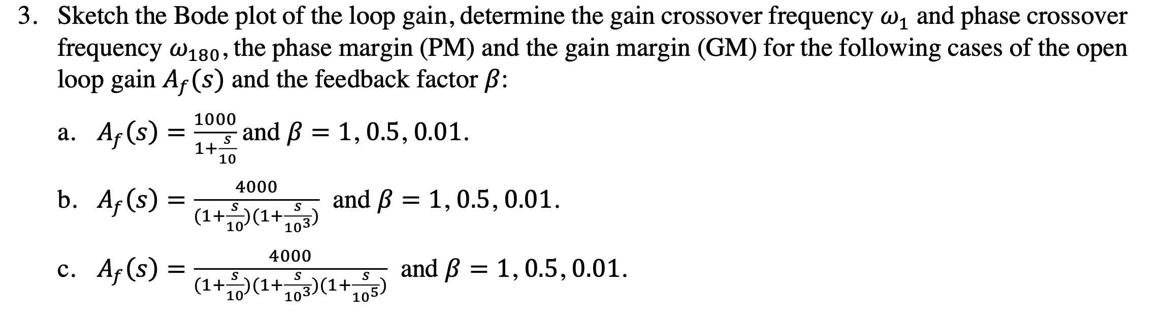 Solved > 3. Sketch the Bode plot of the loop gain, determine | Chegg.com