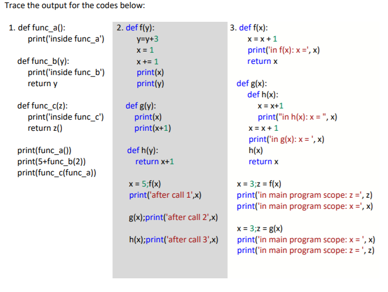 Solved Trace the output for the codes below: 1. def | Chegg.com
