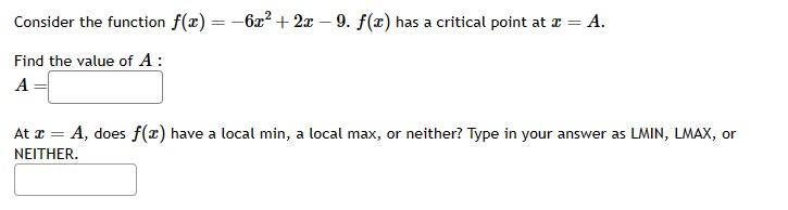 Solved Consider the function f(x)=−6x2+2x−9.f(x) has a | Chegg.com