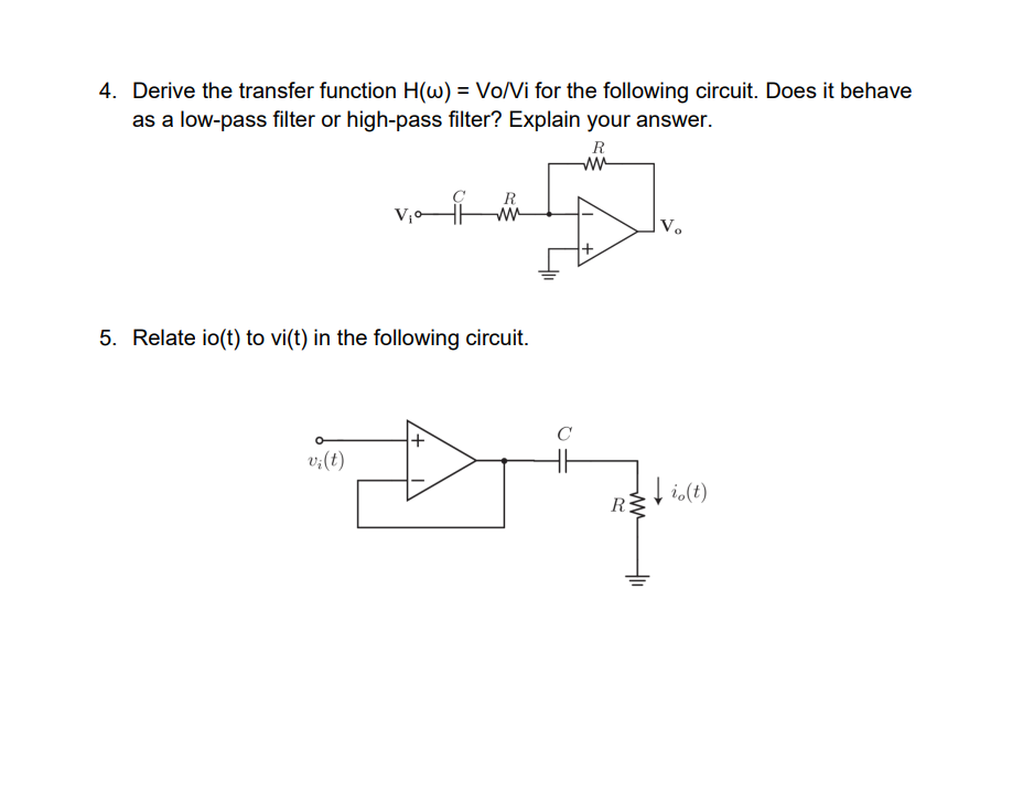 Solved 4. Derive the transfer function H(ω)=Vo/Vi for the | Chegg.com