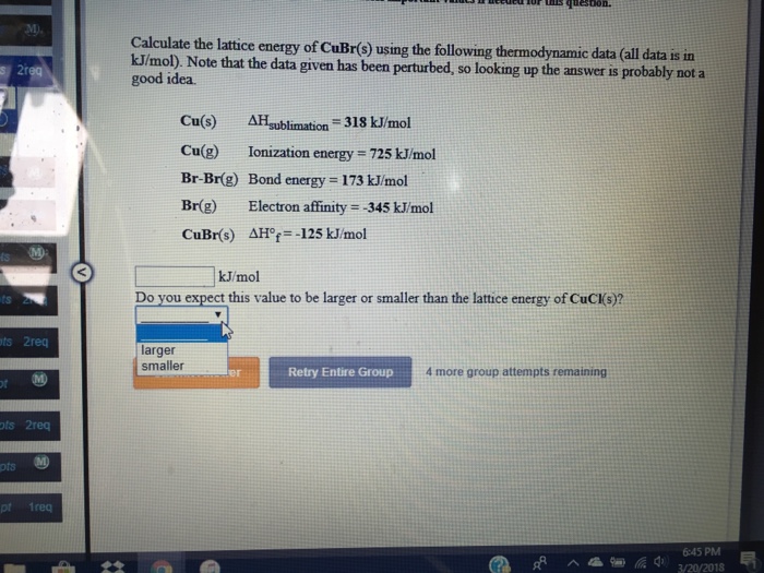 Solved M. Calculate the lattice energy of CuBr() using the | Chegg.com