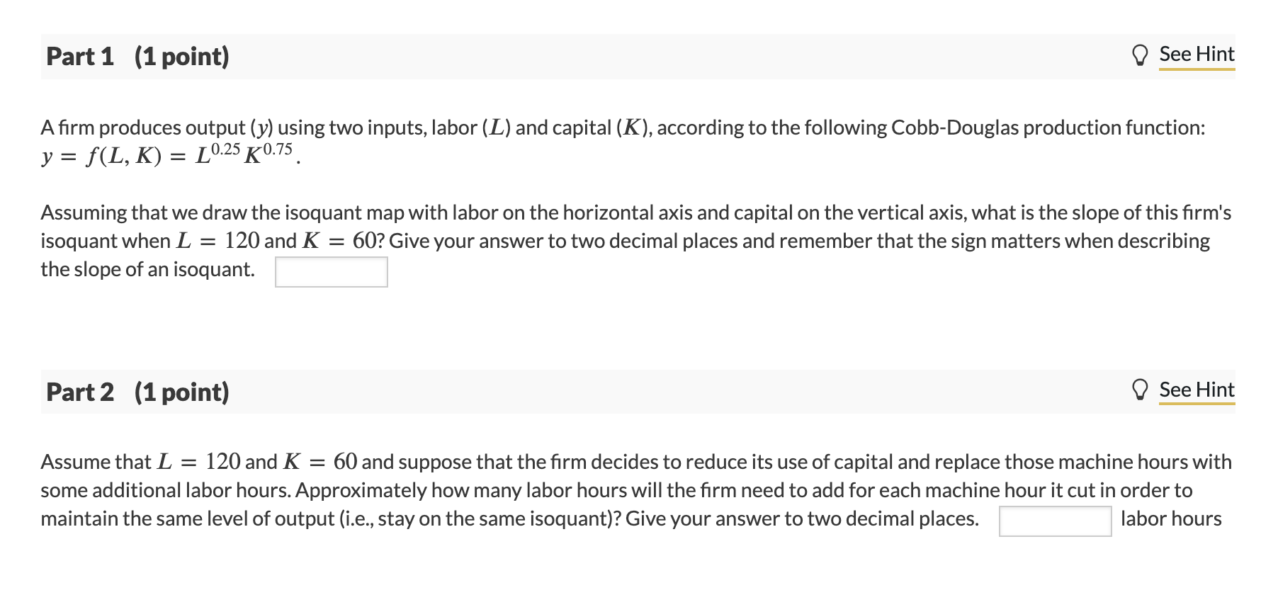 Solved Part 1 (1 point) See Hint A firm produces output (y) | Chegg.com