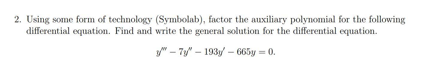 Solved 2. Using some form of technology (Symbolab), factor | Chegg.com