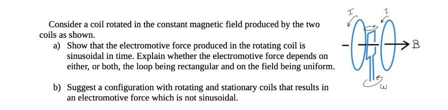 Solved Consider a coil rotated in the constant magnetic | Chegg.com