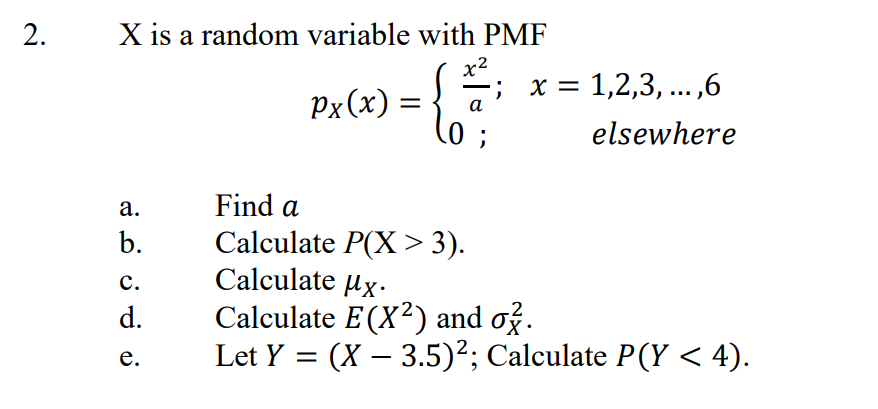 Solved 2. x2 X is a random variable with PMF Px(x) = ; x = | Chegg.com