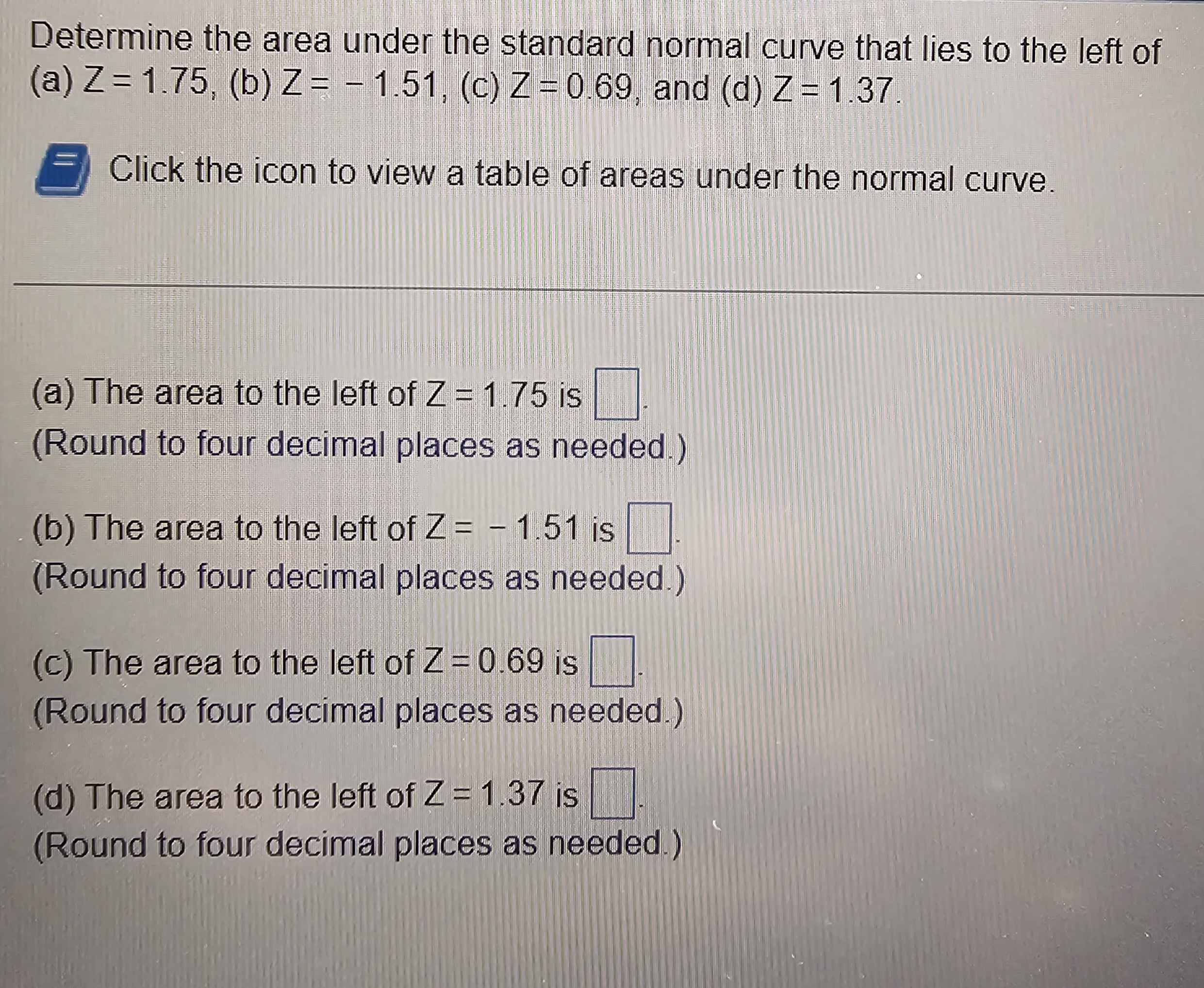 Solved Determine the area under the standard normal curve | Chegg.com