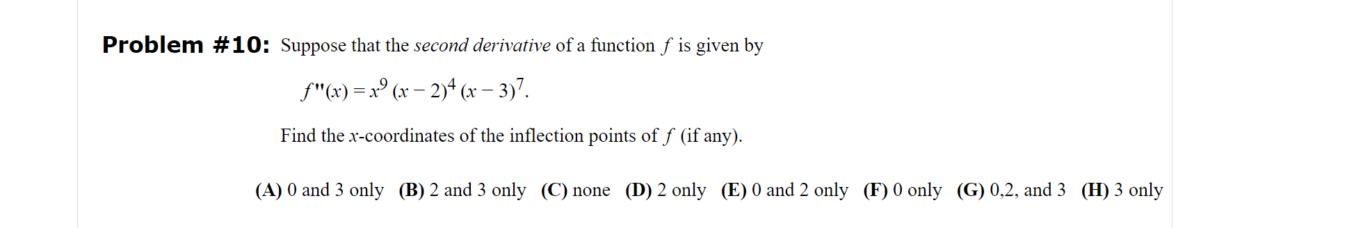 Solved Problem # 10: Suppose that the second derivative of a | Chegg.com Solved Problem # 10: Suppose that the second derivative of a | Chegg.com