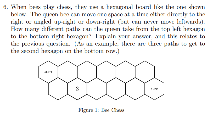 6. When bees play chess, they use a hexagonal board | Chegg.com