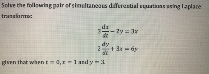 Solved Solve the following pair of simultaneous differential | Chegg.com