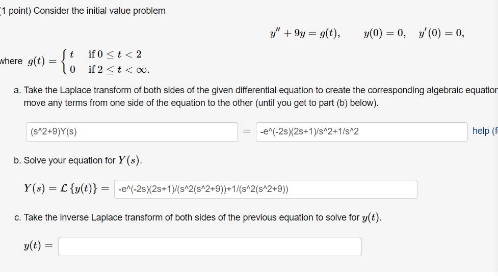 Solved 1 point) Consider the initial value problem y" + 9y = | Chegg.com