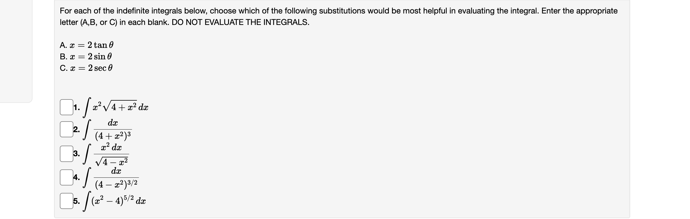 Solved For each of the indefinite integrals below, choose | Chegg.com