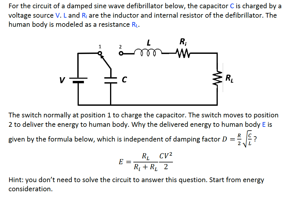 Solved For the circuit of a damped sine wave defibrillator | Chegg.com