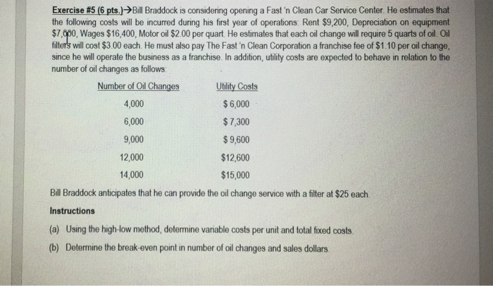 Solved Bill Braddock is considering opening a Fast'n Clean | Chegg.com