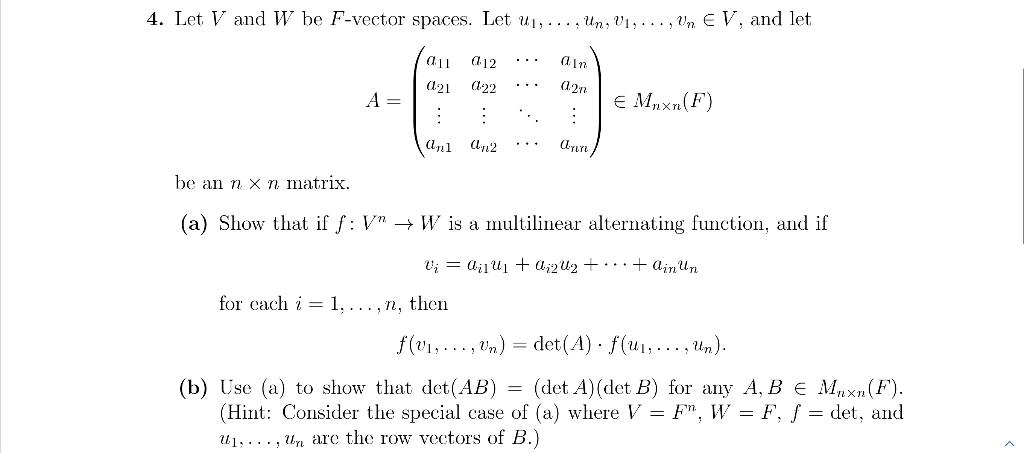 Solved 4. Let V and W be F-vector spaces. Let | Chegg.com