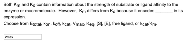 Solved Both Km and Kd contain information about the strength | Chegg.com
