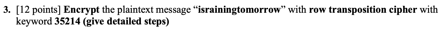 Solved 3. [12 points] Encrypt the plaintext message | Chegg.com