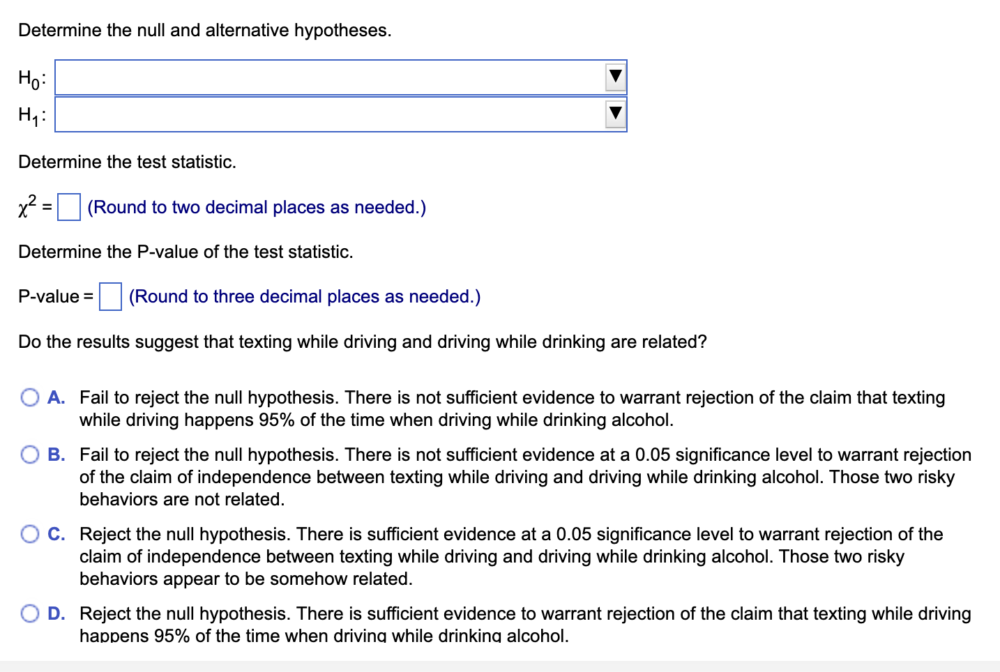 Solved Determine the null and alternative hypotheses. H0 H1 | Chegg.com