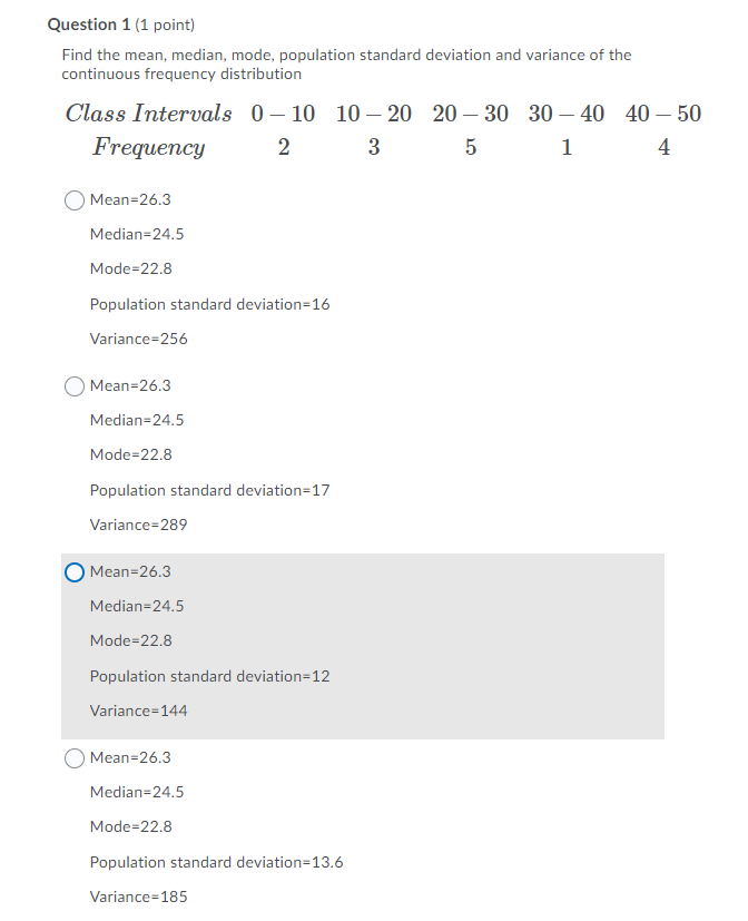 Solved Question 1 (1 point) Find the mean, median, mode, | Chegg.com