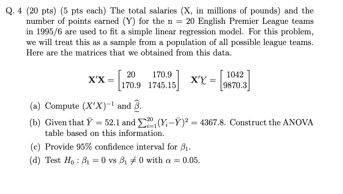 Solved . 4 (20 pts) (5 pts each) The total salaries (X, in | Chegg.com